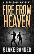 Dead Cold Mystery Series by Blake Banner