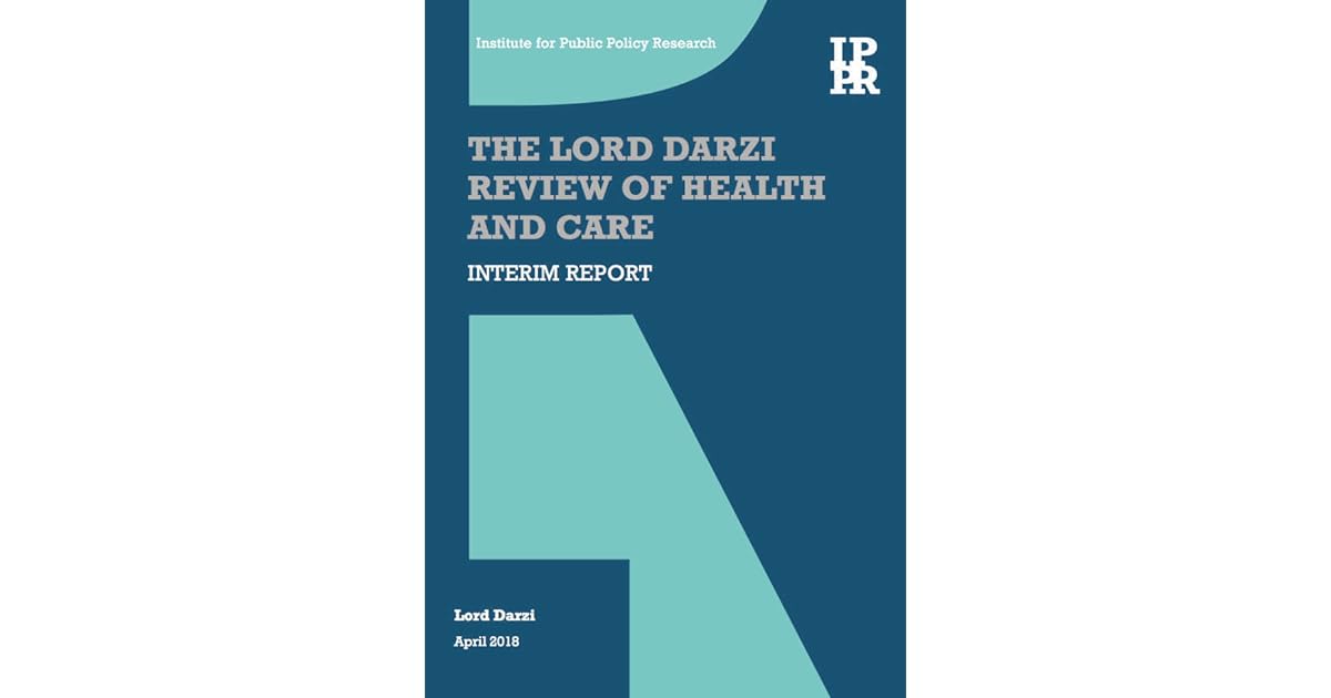 The Lord Darzi Review of Health And Care Interim Report by Ara Darzi