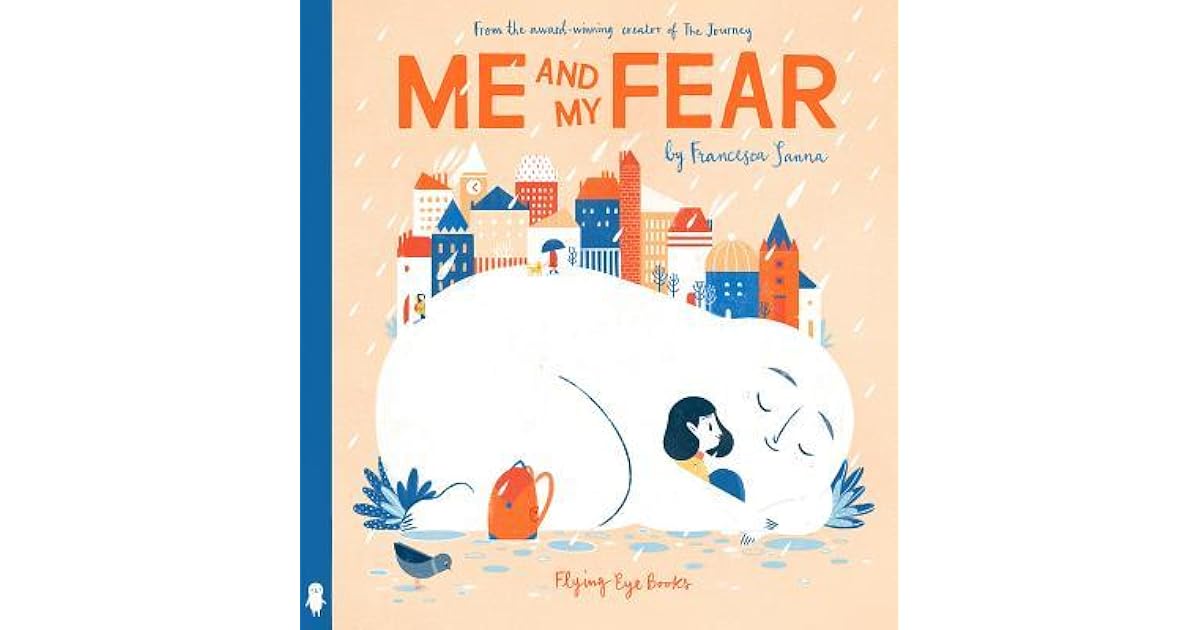 Me and My Fear by Francesca Sanna