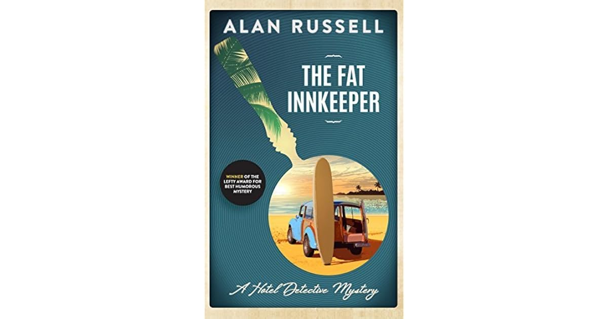 The Fat Innkeeper (Hotel Detective #2) by Alan Russell