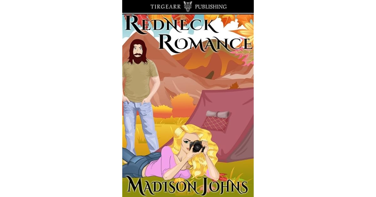 Redneck Romance by Madison Johns