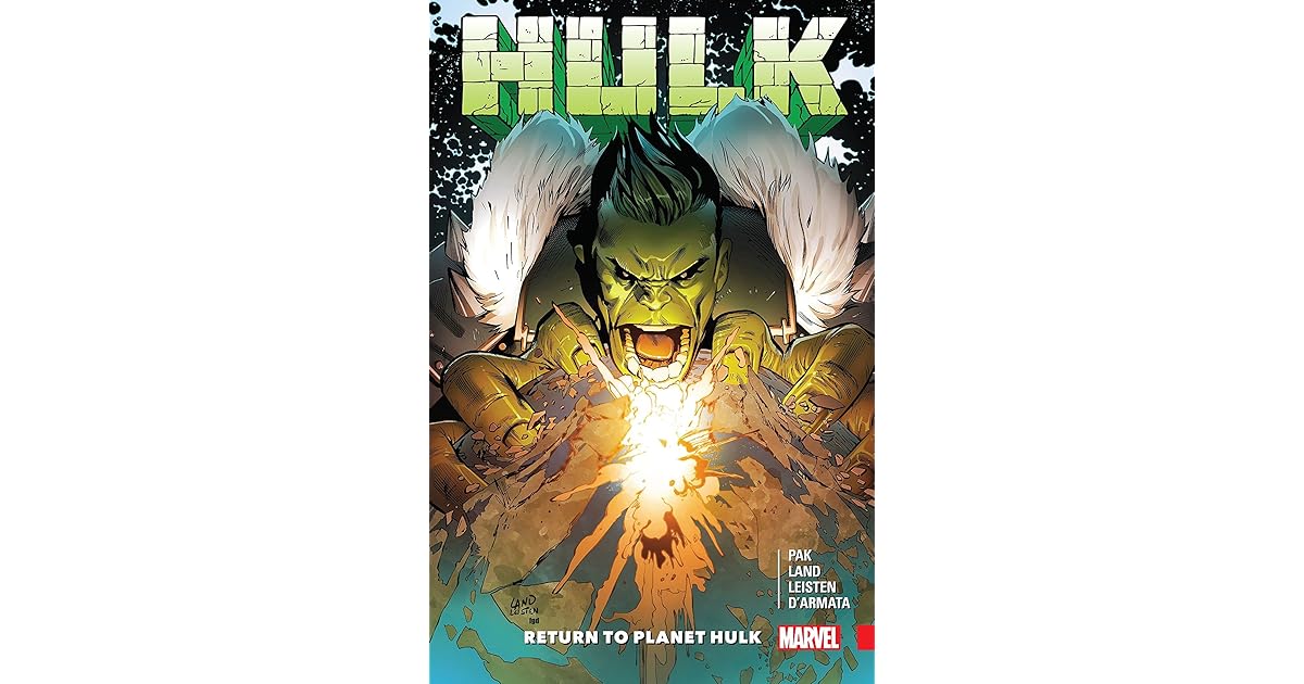 Hulk: Return to Planet Hulk by Greg Pak