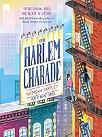 The Harlem Charade by Natasha Anastasia Tarpley