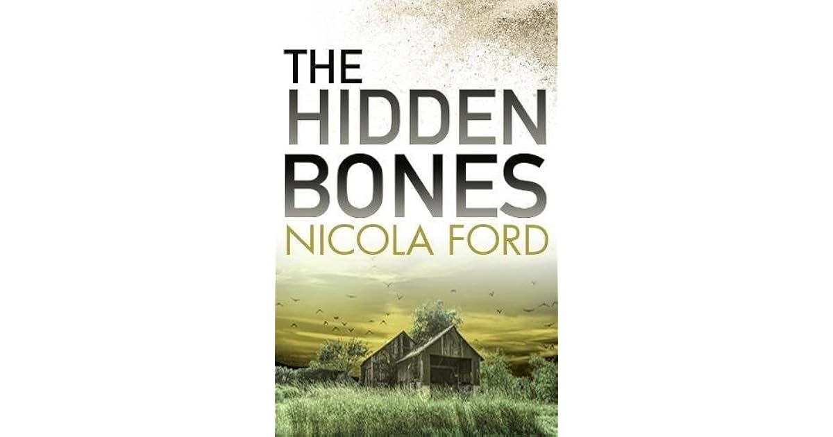The Hidden Bones (Hills & Barbrook #1) by Nicola Ford