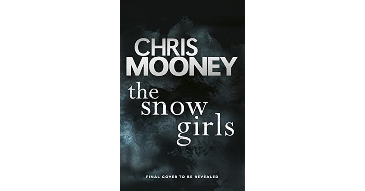The Snow Girls (Darby McCormick, #8) by Chris Mooney