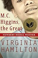 M.C. Higgins, the Great by Virginia Hamilton
