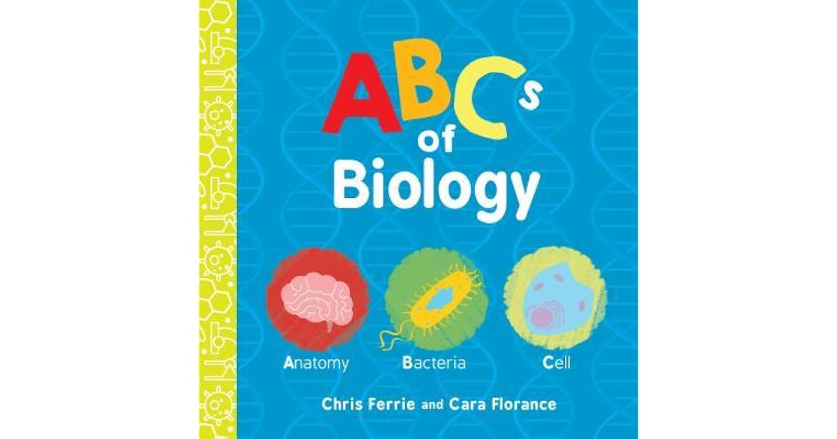 ABCs of Biology by Chris Ferrie
