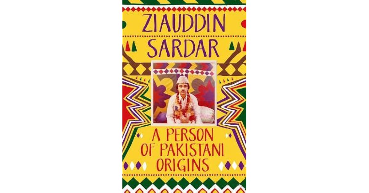 A Person of Pakistani Origins by Ziauddin Sardar