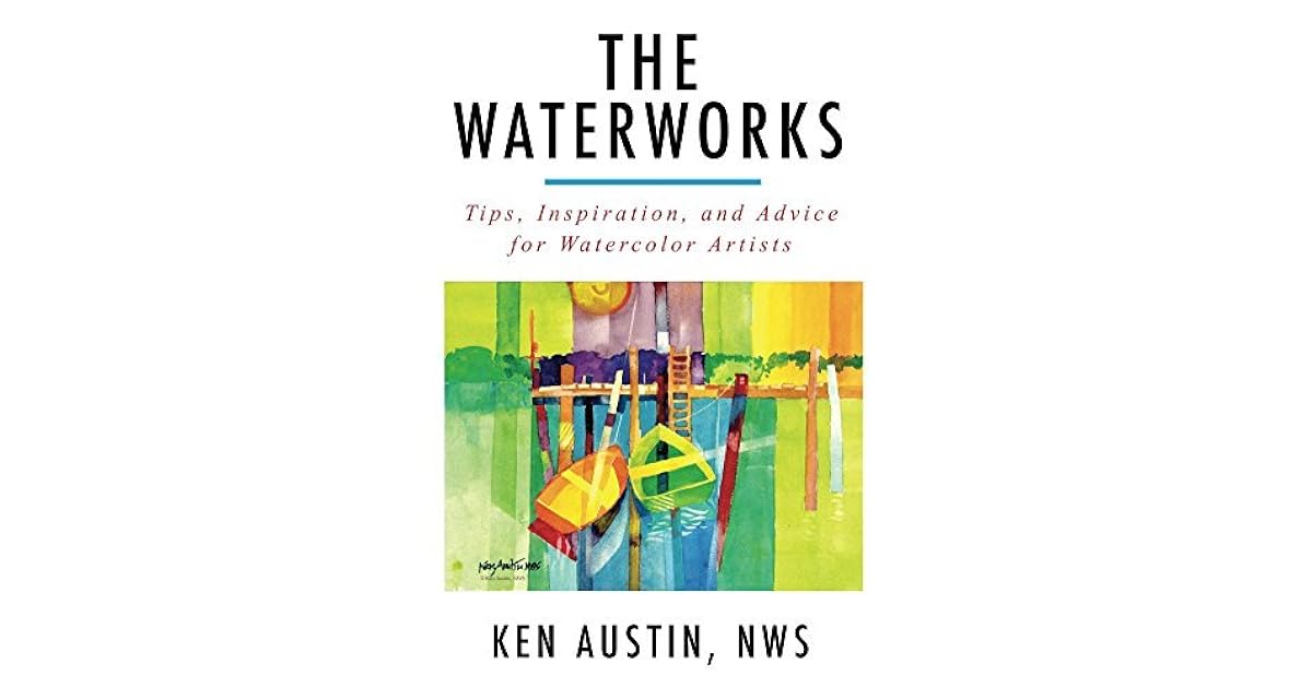 The Waterworks by Ken Austin
