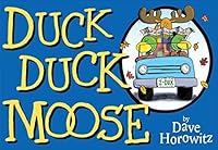 Duck, Duck, Moose by Dave Horowitz