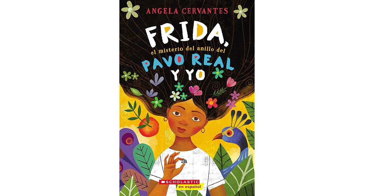 Frida, el misterio del pavo real y yo by Angela Cervantes