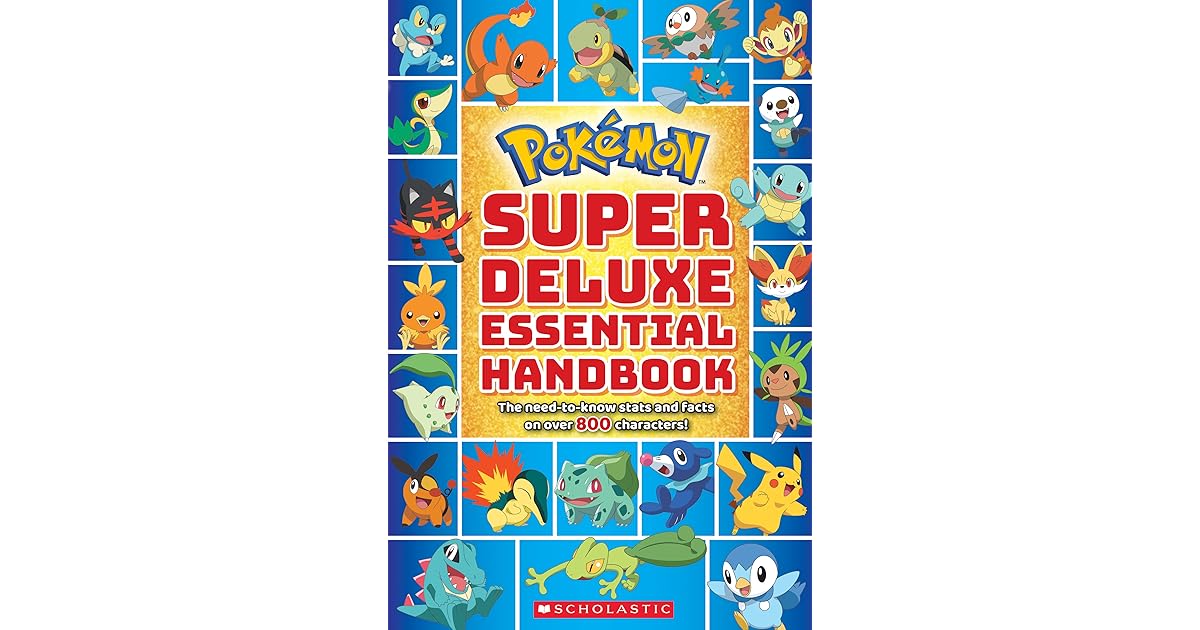 Super Deluxe Essential Handbook (Pokémon): The Need-to-Know Stats and ...