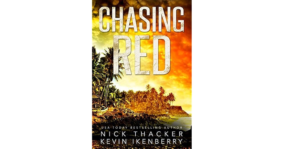 Chasing Red (Gareth Red Thrillers, #2) by Nick Thacker