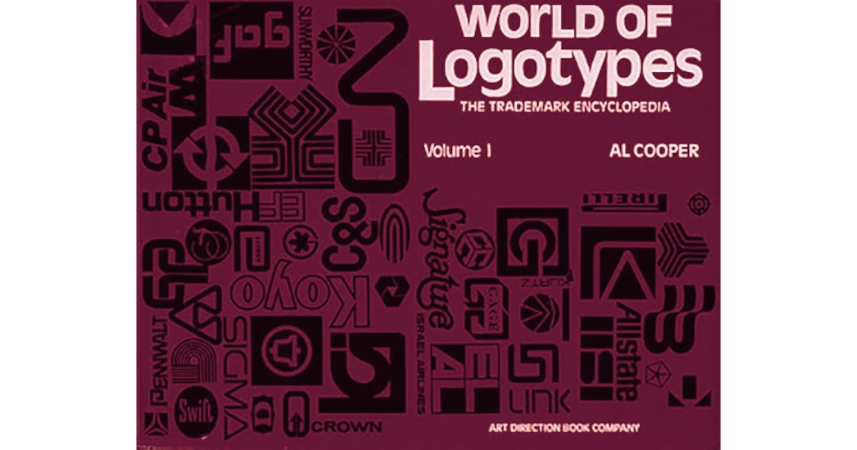 World of Logotypes: The Trademark Encyclopedia, Volume 1 by Al Cooper