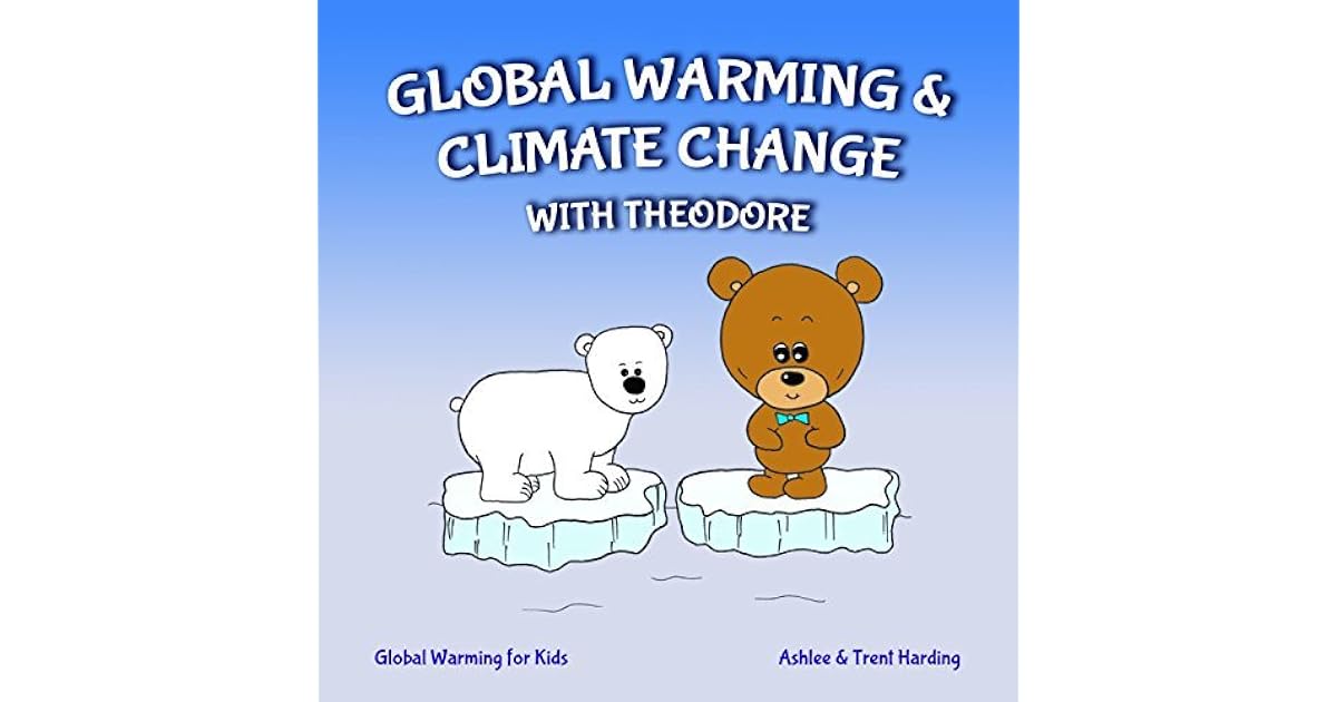 Global Warming Books for Kids: Global Warming & Climate Change with ...