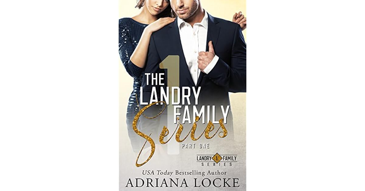 The Landry Family Series: Part One by Adriana Locke