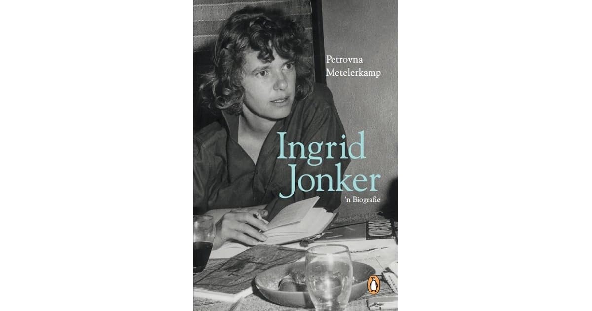 Ingrid Jonker 'n Biografie by Petrovna Metelerkamp