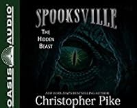 The Hidden Beast (Spooksville, #12) by Christopher Pike