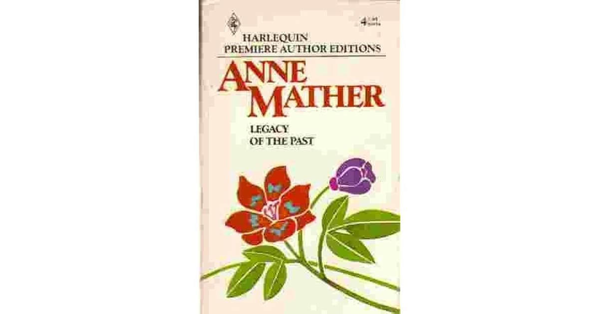 Legacy of the Past by Anne Mather