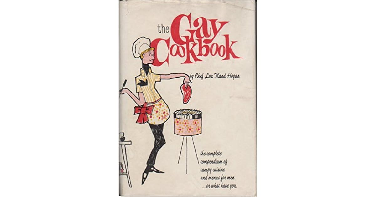 The Gay Cookbook by Lou Rand Hogan