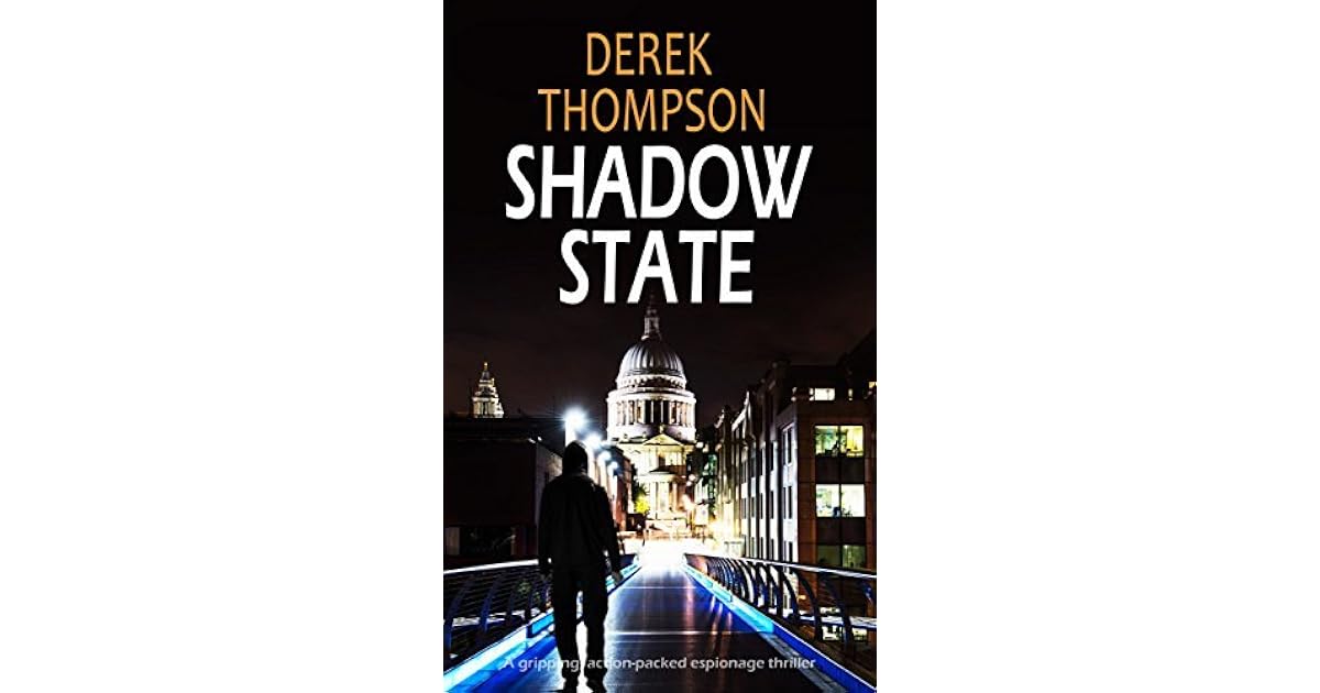 Shadow State (Thomas Bladen #4) by Derek Thompson