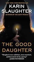The Good Daughter (Good Daughter, #1) by Karin Slaughter