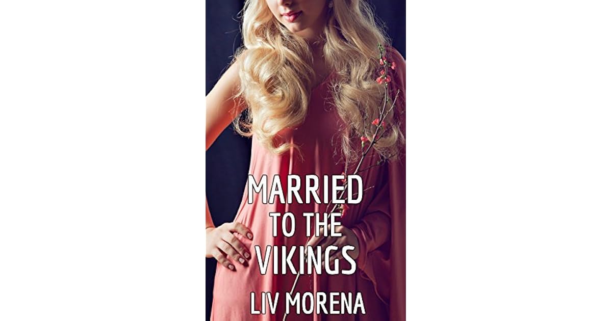 Married To The Vikings: A Historical, Medieval, MFM Erotic Romance by ...