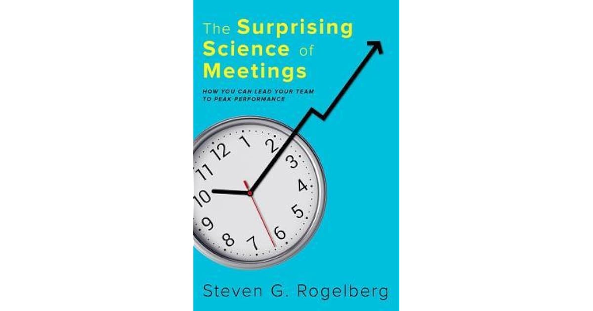 Book giveaway for The Surprising Science of Meetings: How You Can Lead ...