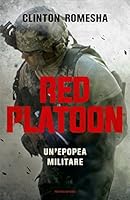 Red Platoon: A True Story of American Valor by Clinton Romesha