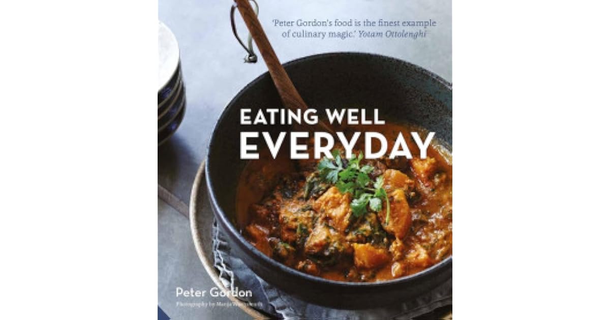 Eating Well Everyday by Peter Gordon