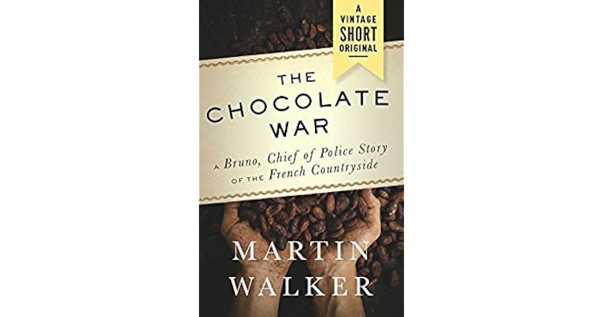 The Chocolate War by Martin Walker