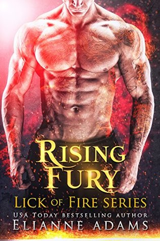 Rising Fury (Lick of Fire series) by Elianne Adams