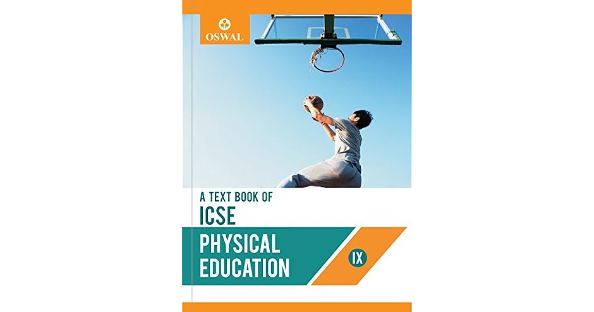 Physical Education: Textbook for ICSE Class 9 by Amit Rawat