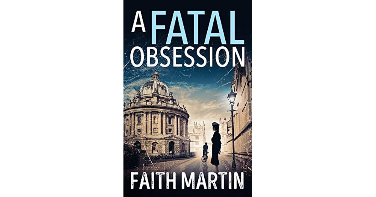 A Fatal Obsession (Ryder & Loveday Mystery, #1) by Faith Martin