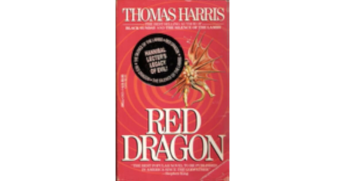 Red Dragon (Hannibal Lecter, #1) by Thomas Harris