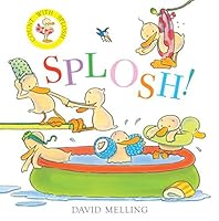 Splish, Splash, Splosh! by David Melling