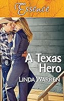 A Texas Hero (Willow Creek, Texas, #1) by Linda Warren