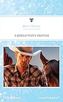 A Rodeo Man's Promise (Rodeo Rebels, #3) by Marin Thomas