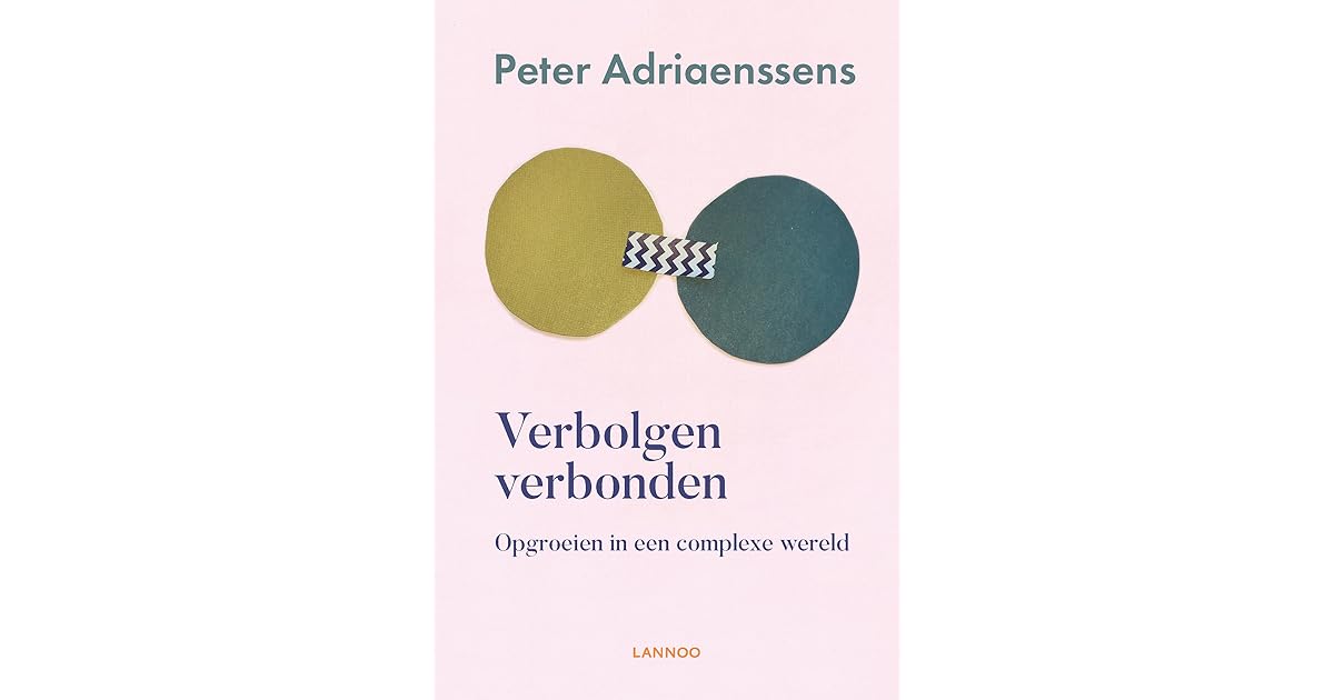Verbolgen Verbonden. Opgroeien in een complexe wereld by Peter Adriaenssens