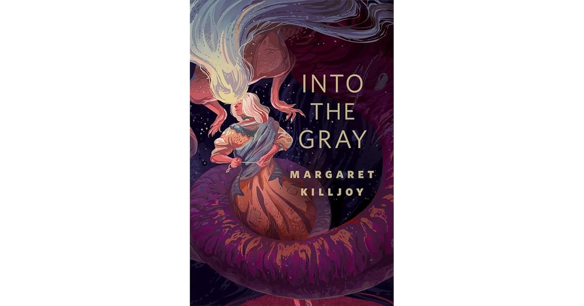 Into the Gray by Margaret Killjoy