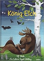 King Elk by Ulf Stark