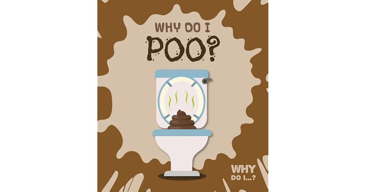 Why Do I Poo? by Kirsty Holmes