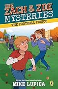 The Zach & Zoe Mysteries Series by Mike Lupica