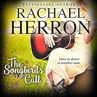 The Songbird's Call by Rachael Herron