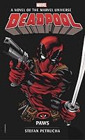 Deadpool: Paws Prose Novel by Stefan Petrucha