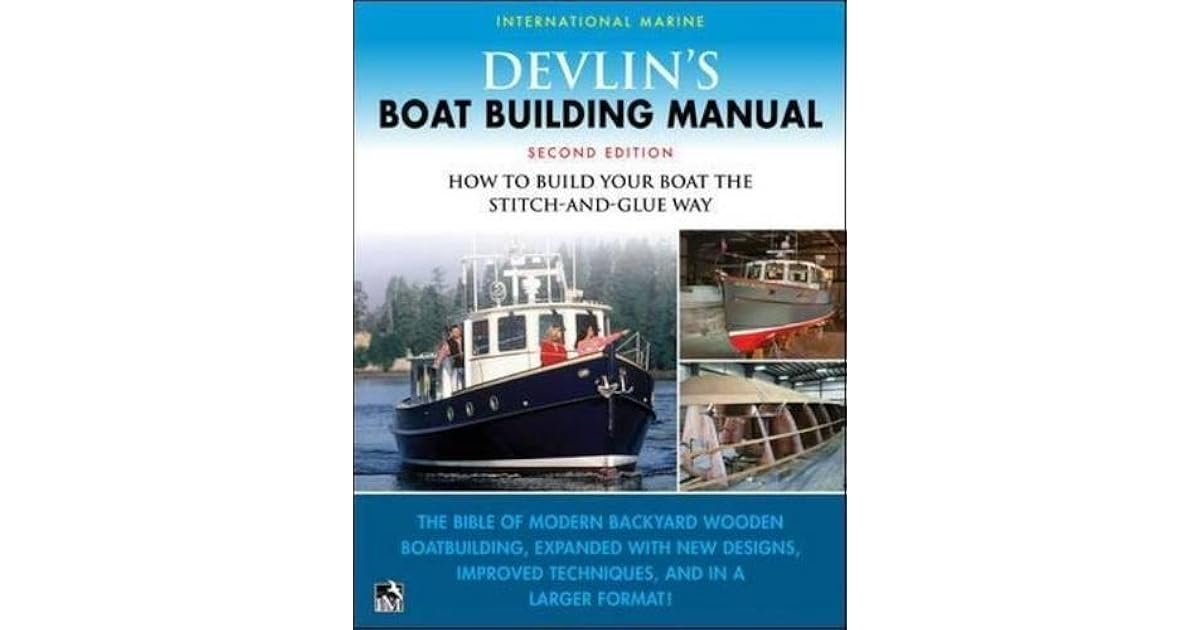 Devlin's Boat Building Manual: How to Build Any Boat the Stitch-and ...