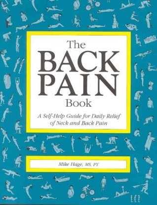 The Back Pain Book: A Self-help Guide for Daily Relief of Neck and Back ...