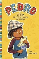 Pedro's Mystery Club by Fran Manushkin