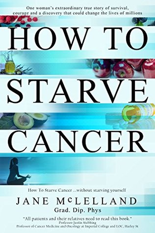 How to Starve Cancer ...without starving yourself: The Discovery of a ...