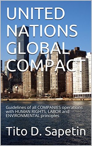 UNITED NATIONS GLOBAL COMPACT : Guidelines of all COMPANIES operations ...